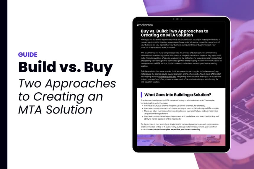 Build vs Buy: Two Approaches to Creating an MTA Solution | Rockerbox